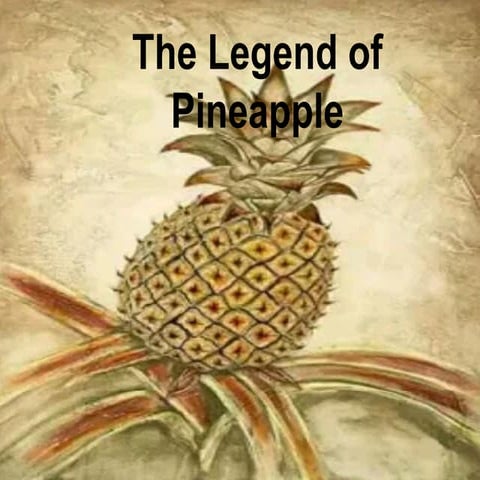 PPT_English 7_Q1_W2-2 (The Legend of Pineapple).pptx