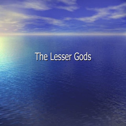 The Lesser Gods | PPT