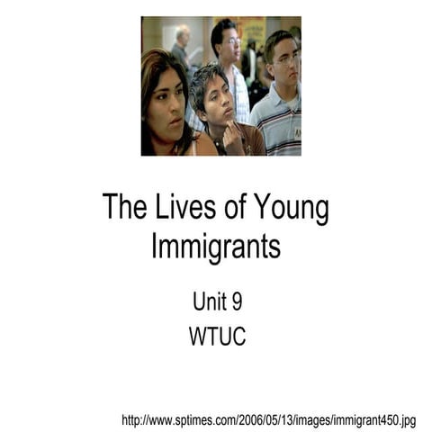 The Lives Of Young Immigrants | PPT