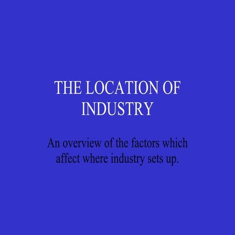 The Location Of Industry | PPT