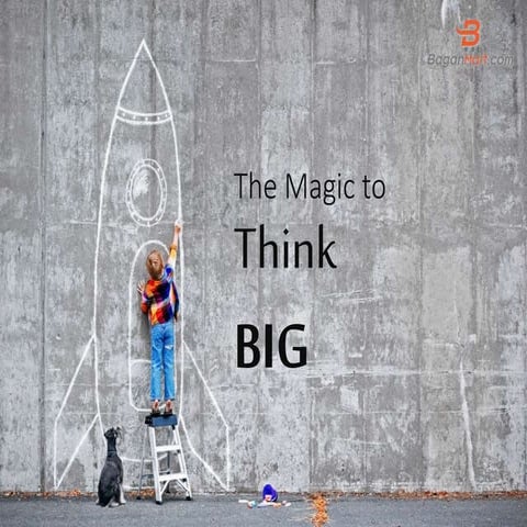 The magic-to-think-big | PPTX