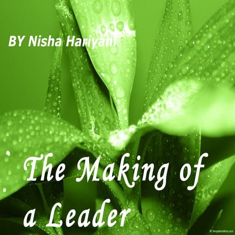 Making of a Leader. | PPT