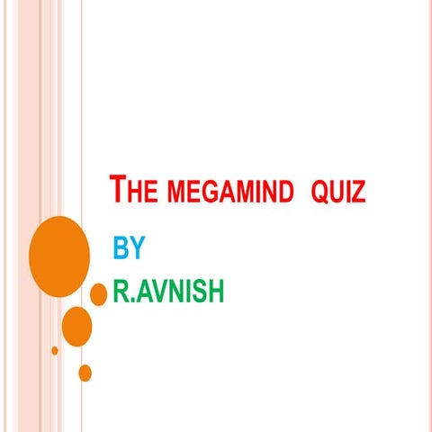 The megamind quiz | PPTX