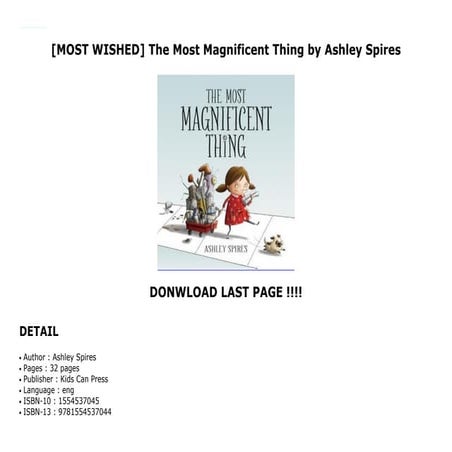 [MOST WISHED] The Most Magnificent Thing by Ashley Spires | PDF