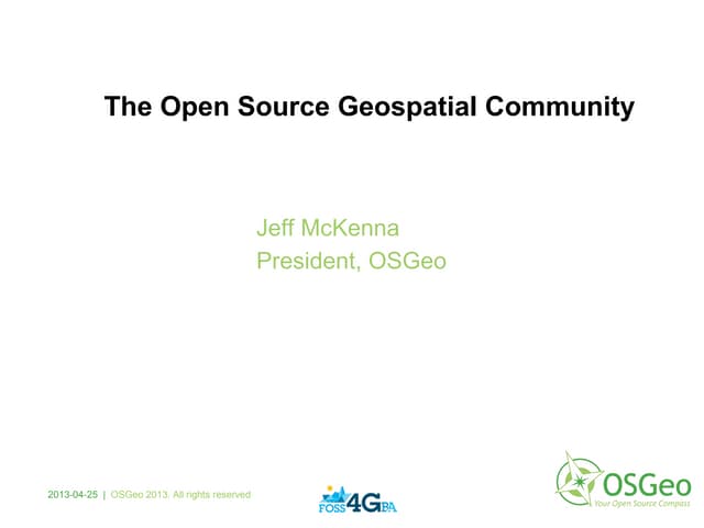 The Open Source Geospatial Community Ppt
