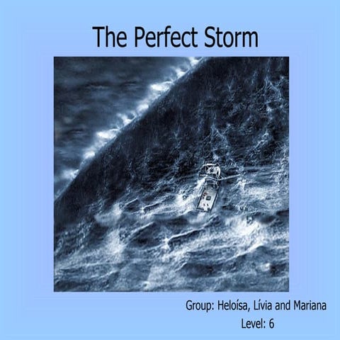The Perfect Storm | PPT