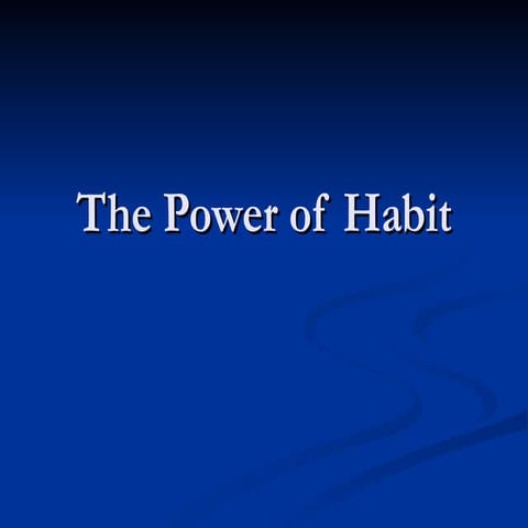 The Power Of Habit | PPT