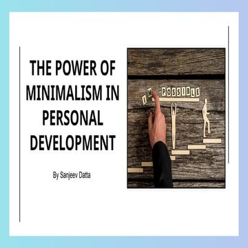 The Power of Minimalism in Personal Development | PPT