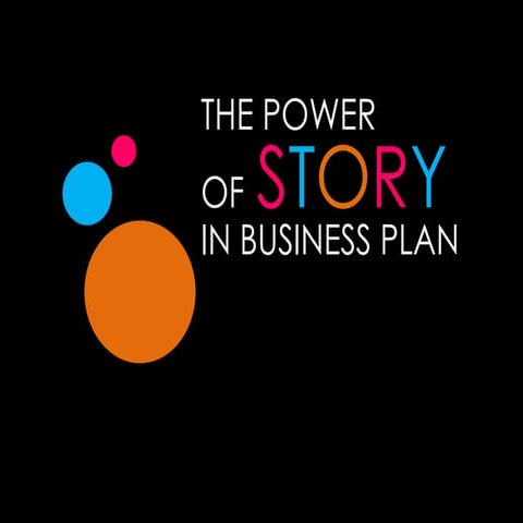 The Power of Story in Business Plan | PDF