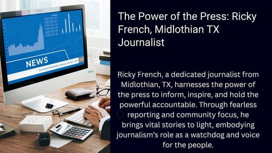 How Local Journalism Is Improved by Ricky French Ellis County Tx | PPT
