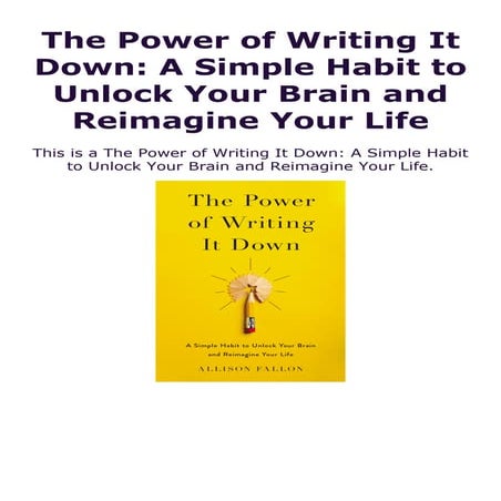 [GET] {PDF}||The Power of Writing It Down: A Simple Habit to Unlock ...