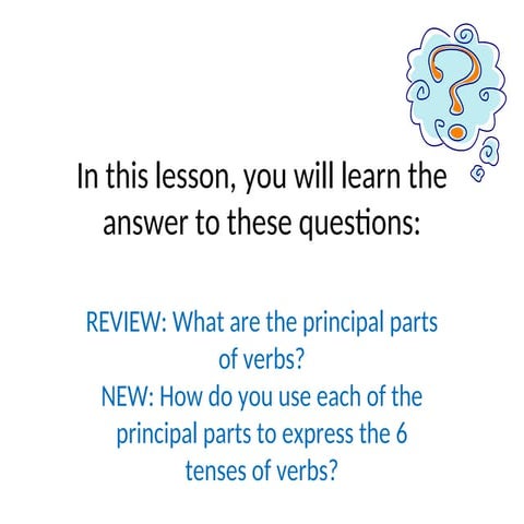 The-Principle-Parts-of-Verbs.ppt introduction of verb tenses | PPT