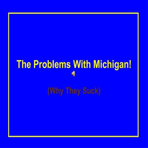 The Problem With Michigan | PPT