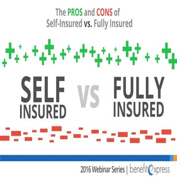 The Pros and Cons of Self-Insured vs. Fully Insured | PPT