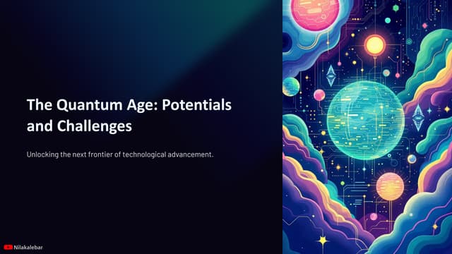 The-Quantum-Age-Begins : potential and it's challenges | PPTX