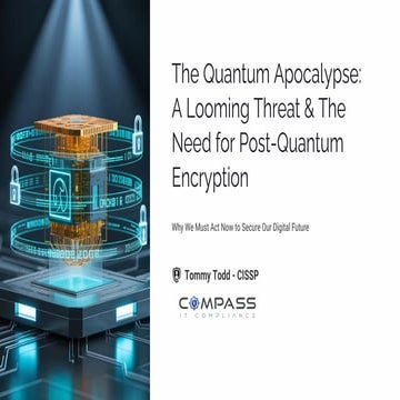 GDG Cloud Southlake #43: Tommy Todd: The Quantum Apocalypse: A Looming Threat & The Need for ...