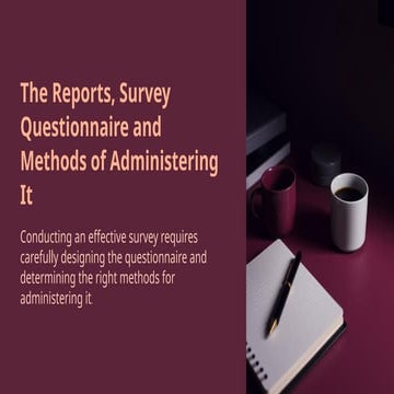 The-Reports-Survey-Questionnaire-and-Methods-of-Administering-It.pptx
