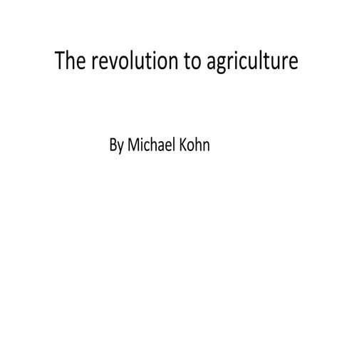 The Revolution To Agriculture | PPT