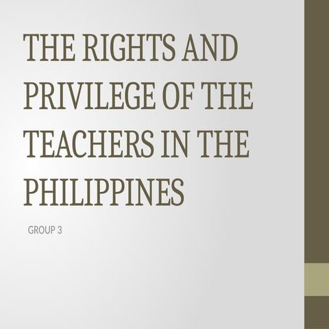 THE-RIGHTS-AND-PRIVILEGE-OF-THE-TEACHERS-IN.pptx
