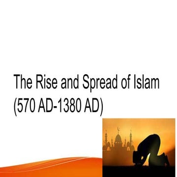 The-Rise-and-Spread-of-Islam aslakajlsalsa | PPTX