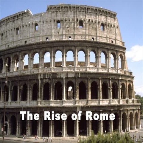 The Rise of Rome | PPT