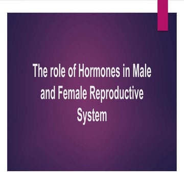 The-Role-of-Hormones-in-Male-Female-Reproductive-System.pptx