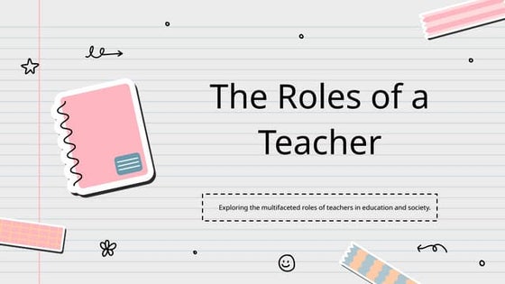Role of teacher in school and community | PPTX | Education