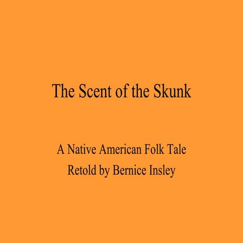 The Scent of the Skunk | PPT