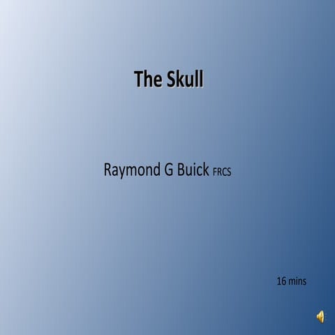 anatomy of human skull | PPTX