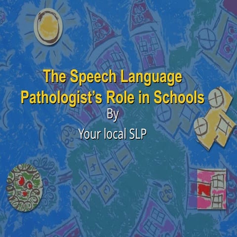 The-SLPs-Role-in-Schools and impact of it | PPT