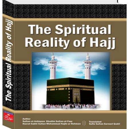 The Spiritual Reality of Hajj | PDF