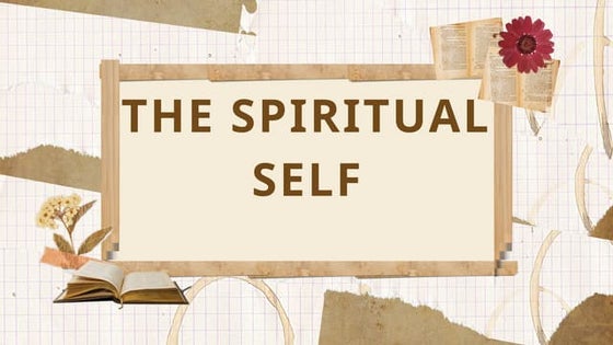 The Spiritual Self | PPT