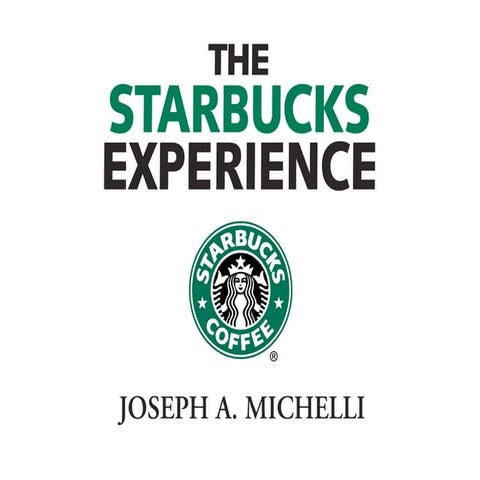 The Starbucks Experience | PDF