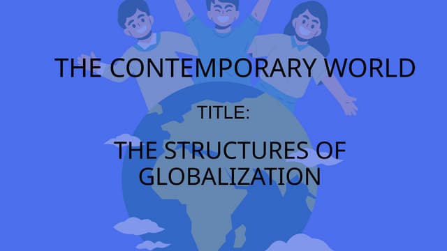 Structure_of_Globalization.pptx | Asia Travel | Travel Locations