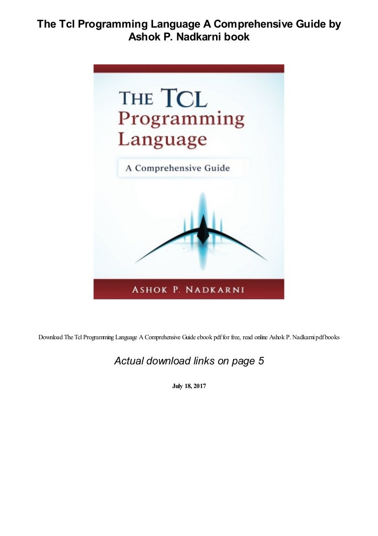 The Tcl Programming Language A Comprehensive Guide By Ashok P Nadkar 5449