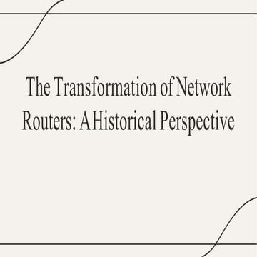 the-transformation-of-network-routers-a-historical-perspectiI.pptx