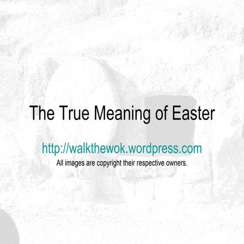 The True Meaning Of Easter | PPT | Christianity | Religion & Spirituality