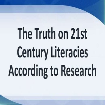 The-Truth-on-21st-Century-Literacies.pptx