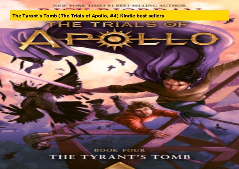 The Tyrants Tomb The Trials Of Apollo 4 Kindle Best Sellers