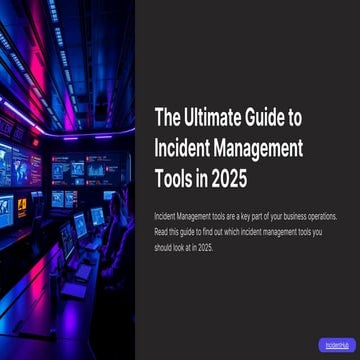 The Ultimate Guide to Incident Management Tools in 2025 | PDF
