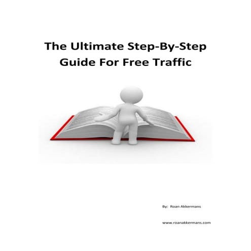 The ultimate-step-by-step-guide-for-free-traffic | PDF