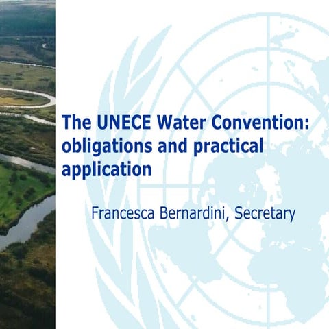 The UNECE Water Convention: obligations and practical application | PPT