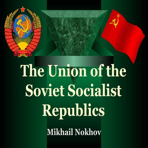 The Union Of The Soviet Socialist Republics | PPT