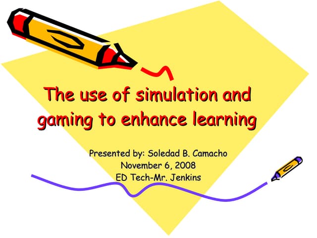 The Use Of Computer Simulation And Gaming To Ppt