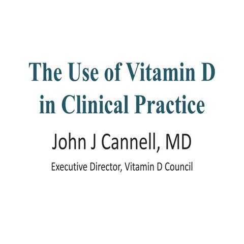 The use-of-vitamin-d-in-clinical-practice-3rd final | PPTX