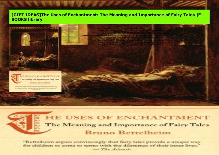 [GIFT IDEAS]The Uses of Enchantment: The Meaning and Importance of Fa…