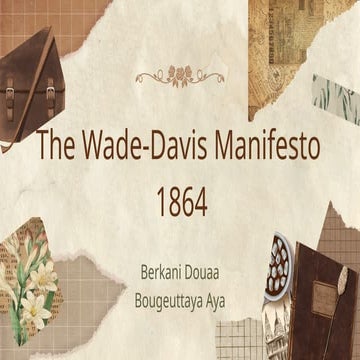 The-Wade-Davis-Manifesto 1864 by senator Benjamin | PPTX