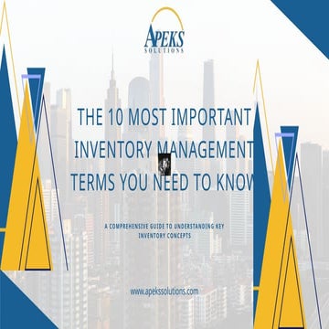 The 10 Most Important Inventory Management Terms You Need to Know.pptx