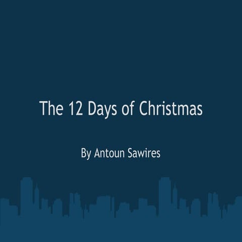 The 12 days_of_christmas | PPT | National & Civic Holidays | Holidays