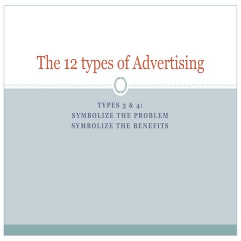 The 12 types of advertising 3&4 | PPTX